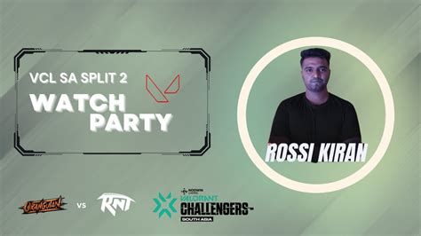 Rossi WATCHPARTY OG Vs RNT OMEN Valorant Challengers South Asia