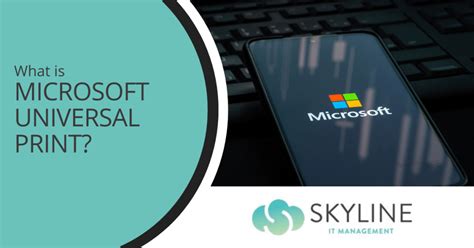 What Is Microsoft Universal Print It Consulting Computer And Technology Services