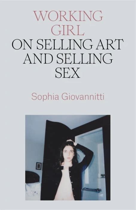Working Girl On Selling Art And Selling Sex Wyd Verso Mocak