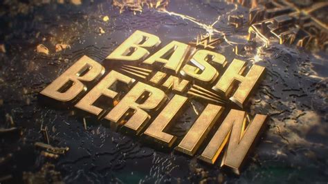 Final Card For Wwe Bash In Berlin Wrestling News