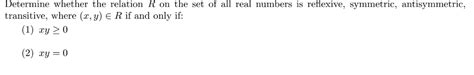 Solved Determine Whether The Relation R On The Set Of All