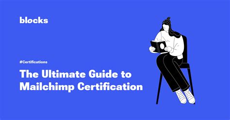 The Complete Guide To Mailchimp Certification Blocks
