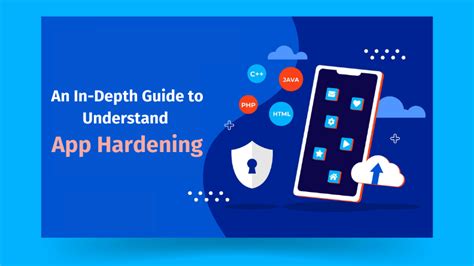 Application Hardening An In Depth Guide To Understand App Hardening Appsealing