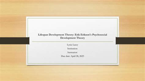 Solution Lifespan Development Theory Erik Erikson S Psychosocial