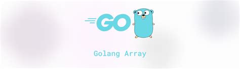 Golang Array Data Type