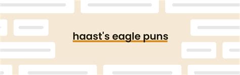 21 Best Haasts Eagle Puns For 2025 Updated June Punpress