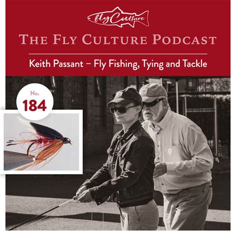 Keith Passant Fly Fishing Tackle And Tying Fly Culture Magazine