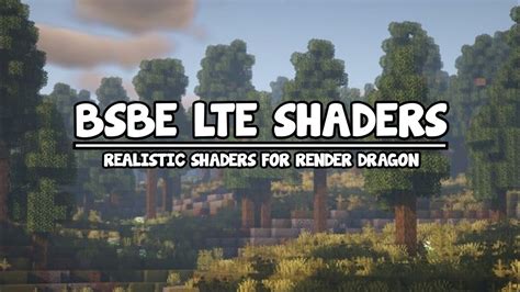top 1 shaders mcpe 1 19 bsbe lte shaders realistic shaders for render dragon youtube