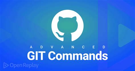 Top 12 Advanced Git Commands To Know