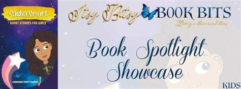 Sasha Smart Short Stories For Girls By Shermaine Perry Knights Itsy Bitsy Book Bits
