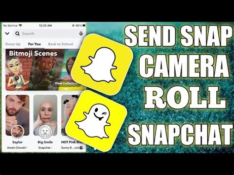 How To Send Snap Camera Roll SnapChat SnapChat Camera YouTube