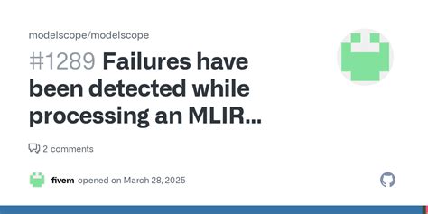 Failures Have Been Detected While Processing An MLIR Pass Pipeline