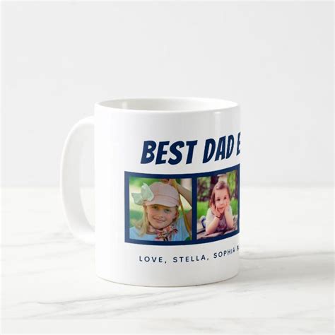 Best Dad Ever 3 Photos Coffee Mug Zazzle Fathers Day Mugs Mugs