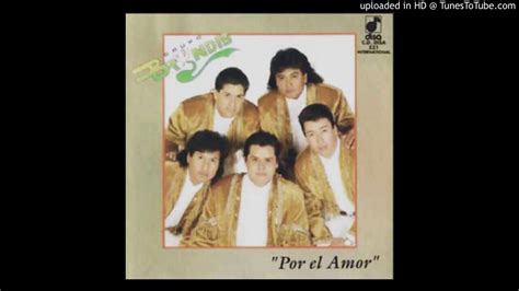Grupo Bryndis Amor Prohibido Youtube