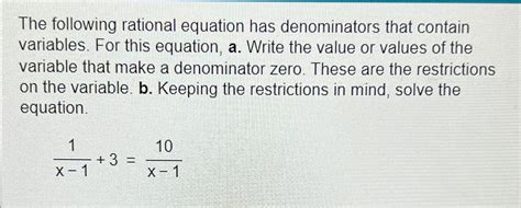 solved the following rational equation has denominators that