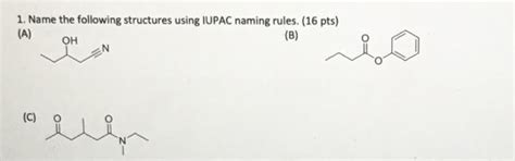 Solved 1 Name The Following Structures Using Iupac Naming