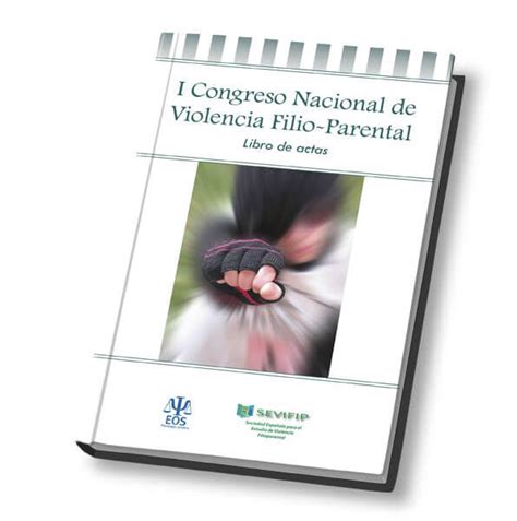 Libros De Actas Del I Y II Congreso Nacional De Violencia Filio
