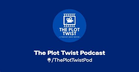 The Plot Twist Podcast Twitter Instagram Facebook Linktree