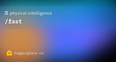 Tokenizer Config Json Physical Intelligence Fast At Main