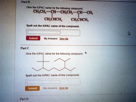 Solved Pant B Give The Iupac Name For The Following Compound