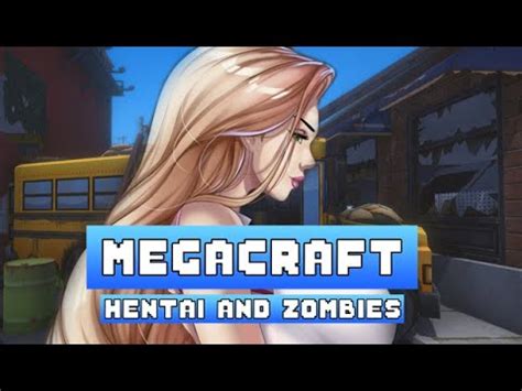 Megacraft Hentai And Zombies Youtube