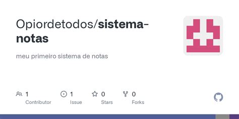 Github Opiordetodos Sistema Notas Meu Primeiro Sistema De Notas