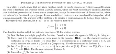 problem 2 the indicator function of the rational numbers for a while