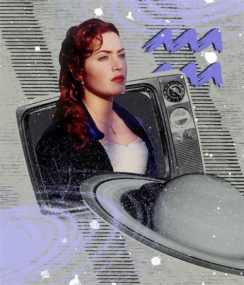 Rose Dawson From Titanic Is An Aquarius According To An Astrologer