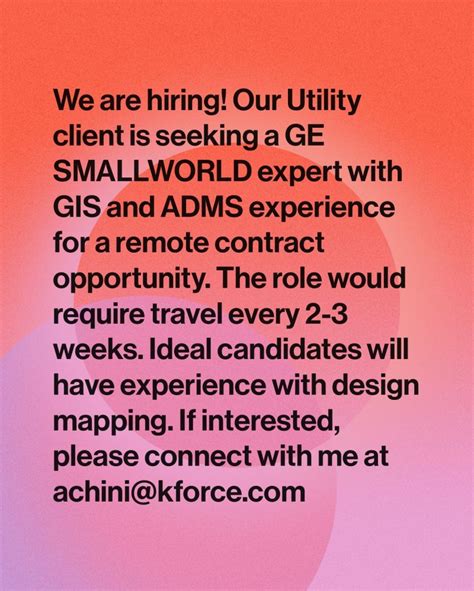 We Are Hiring Our Utility Client Is Seeking A Ge Smallworld Expert With Gis And Adms Experience