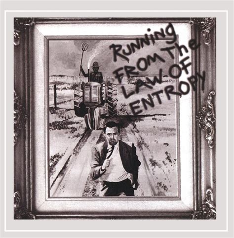 Mark Hughey Running From The Law Of Entropy Music