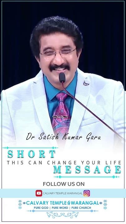Short Sermon Dr Satish Kumar Ll Calvary Temple Warangal