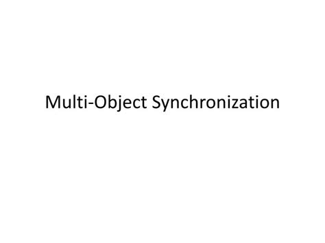 Ppt Multi Object Synchronization Powerpoint Presentation Free