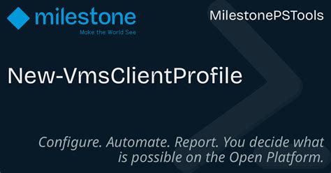 New Vmsclientprofile Milestonepstools Module