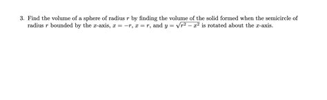 Solved Find The Volume Of A Sphere Of Radius R By Finding Chegg