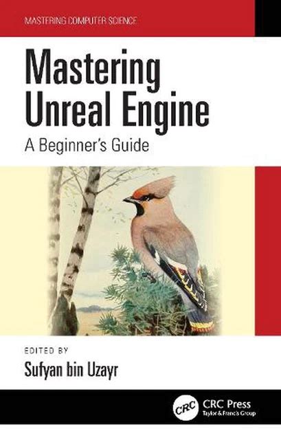 Mastering Unreal Engine A Beginners Guide By Sufyan Bin Uzayr Paperback Book 4662 Picclick Au