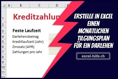 Erstelle in Excel einen monatlichen Tilgungsplan für ein Darlehen