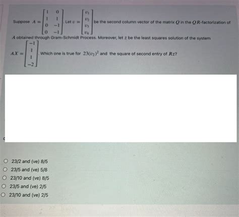 Solved Suppose A⎣⎡110001−1−1⎦⎤ Let V⎣⎡v1v2v3v4⎦⎤ Be The