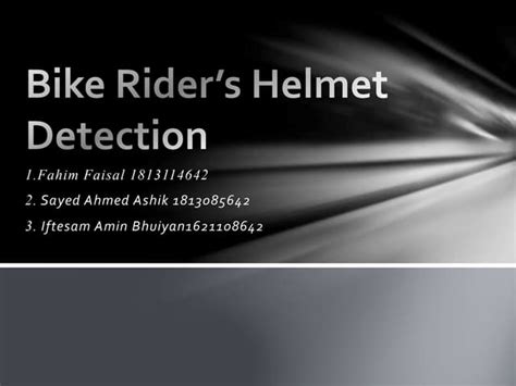 Bike Riders Helmet Detection 2 1 Pptx