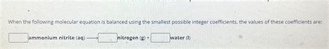 Solved When The Following Molecular Equation Is Balanced Chegg Com
