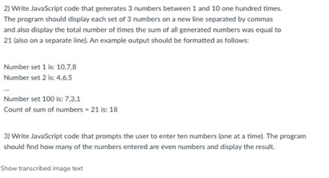 Solved 2 Write Javascript Code That Generates 3 Numbers