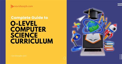 Complete Guide To O Level Computer Science Curriculum 2025 Navid Saqib