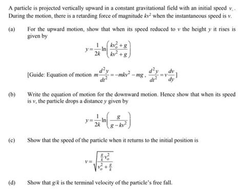 Solved A Particle Is Projected Vertically Upward In A Chegg