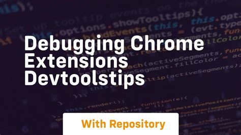 Debugging Chrome Extensions Devtoolstips Youtube