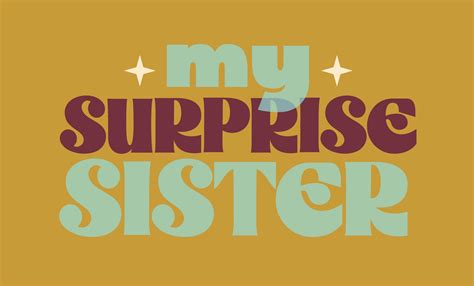 My Surprise Sister