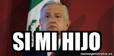 Meme Personalizado Si Mi Hijo