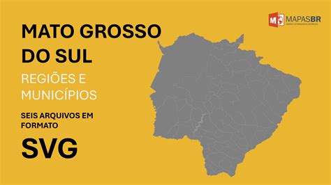 Mapas Do Mato Grosso Do Sul Municípios E Regiões Em Svg Mapas Br