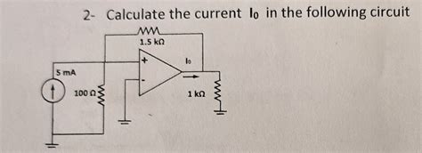Solved 2 ﻿calculate The Current I0 ﻿in The Following