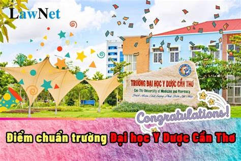 Điểm Chuẩn Trường Đại Học Y Dược Cần Thơ 2024