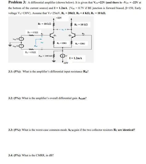 Solved Problem A Differential Amplifier Shown Below It Chegg