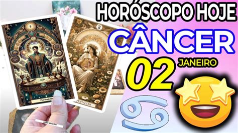Um Milagre Acontece Na Sua Vida 😍 Horóscopo Do Dia De Hoje CÂncer 2